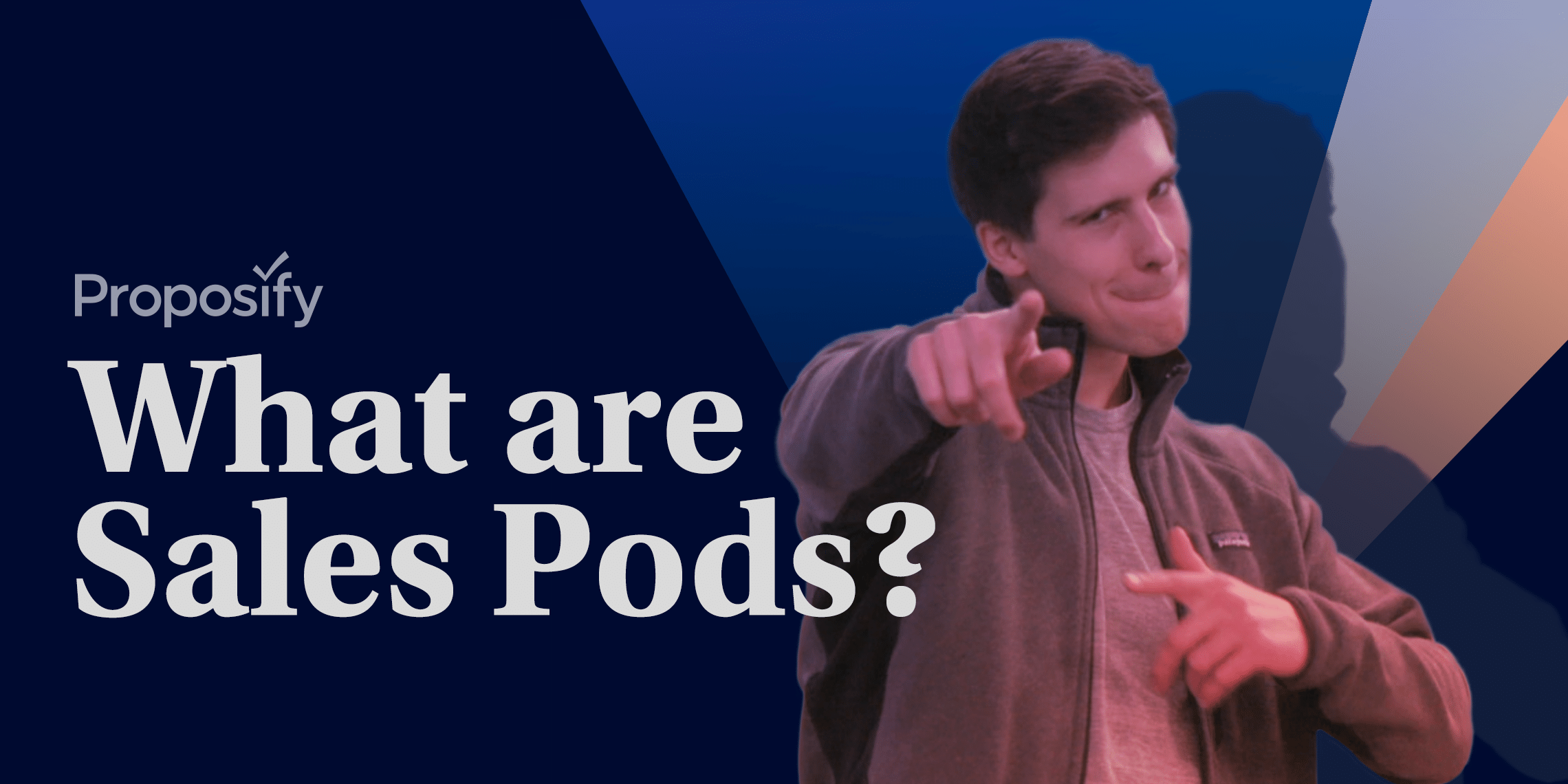 What Are Sales Pods? | Proposify