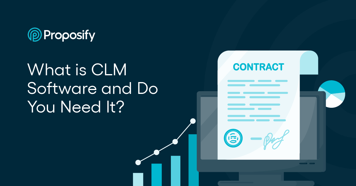 CLM Software Explained: Do You Really Need It? | Proposify | Proposify