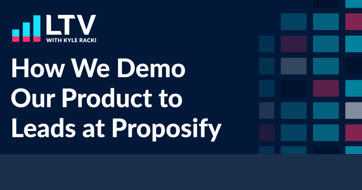 How We Demo our Product to Leads At Proposify | Proposify