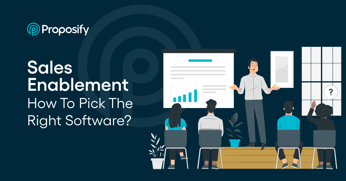 How to Choose the Right Sales Enablement Tools & Software… | Proposify